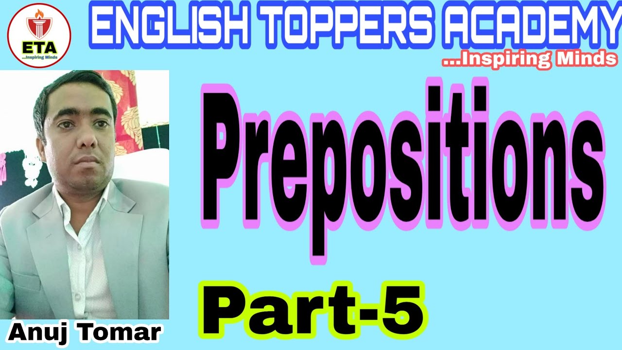 Preposition (Part-5)by Anuj Tomar English Toppers Academy - YouTube