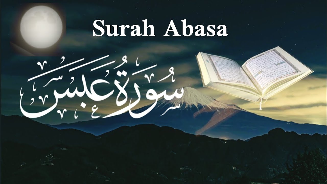80. Quran Surah Abasa سورۃ عبس #quran #onlinequran - YouTube
