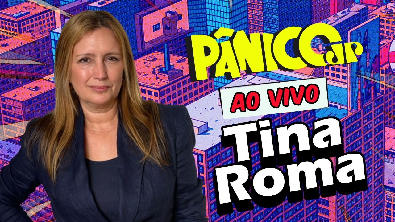 TINA ROMA | PÂNICO - 10/06/2025 - YouTube
