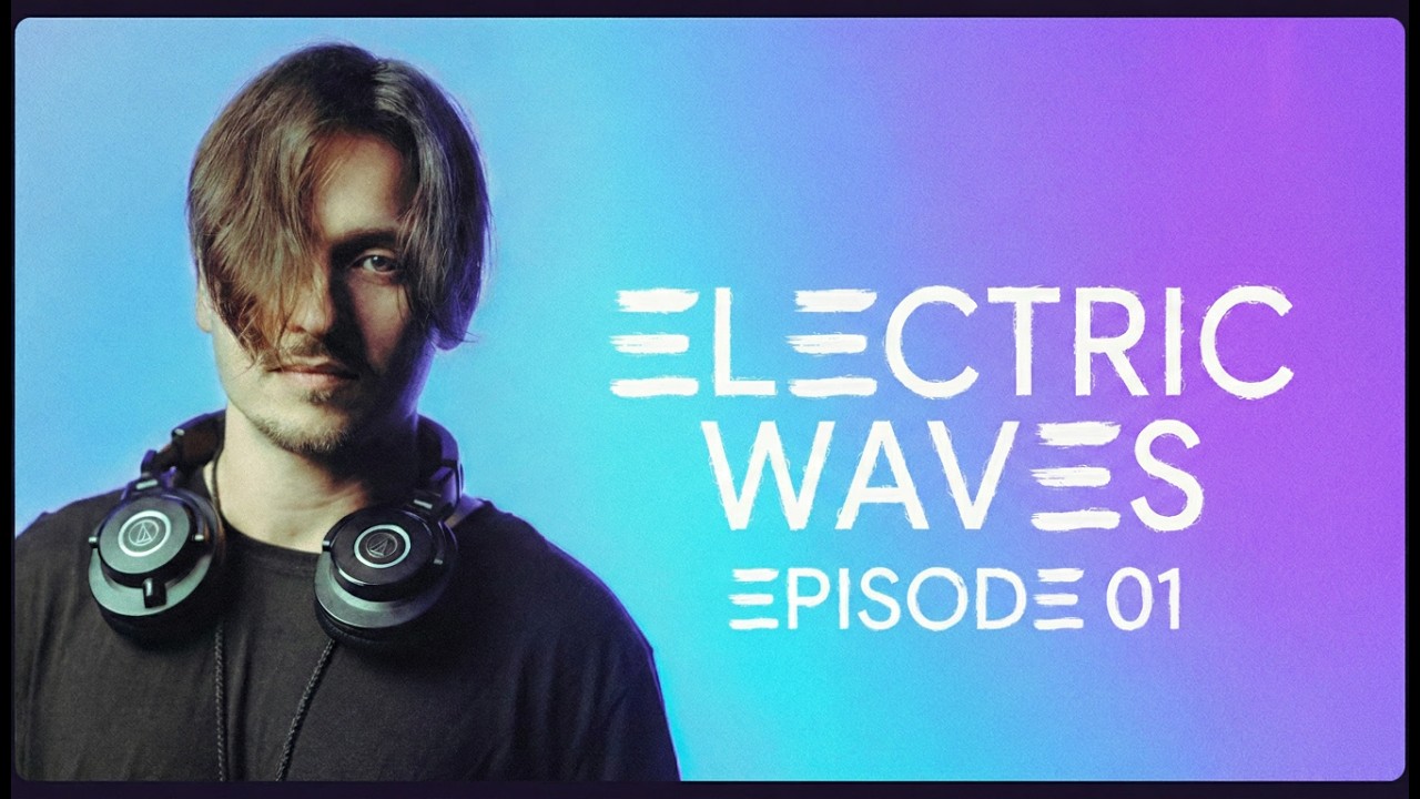 Electric Waves ep 001 - YouTube