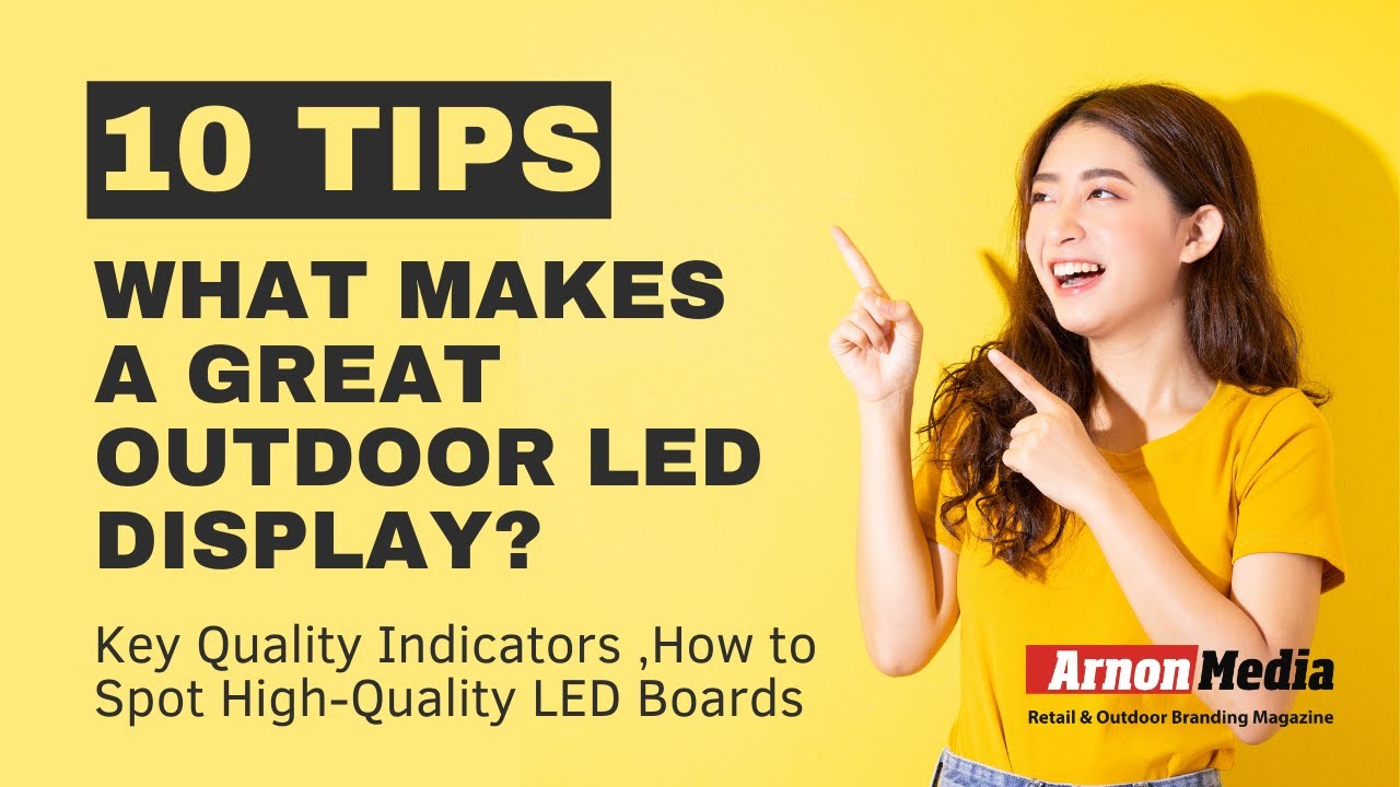 What Makes a Great Outdoor LED Display? Key Quality Indicators ,How to ...
