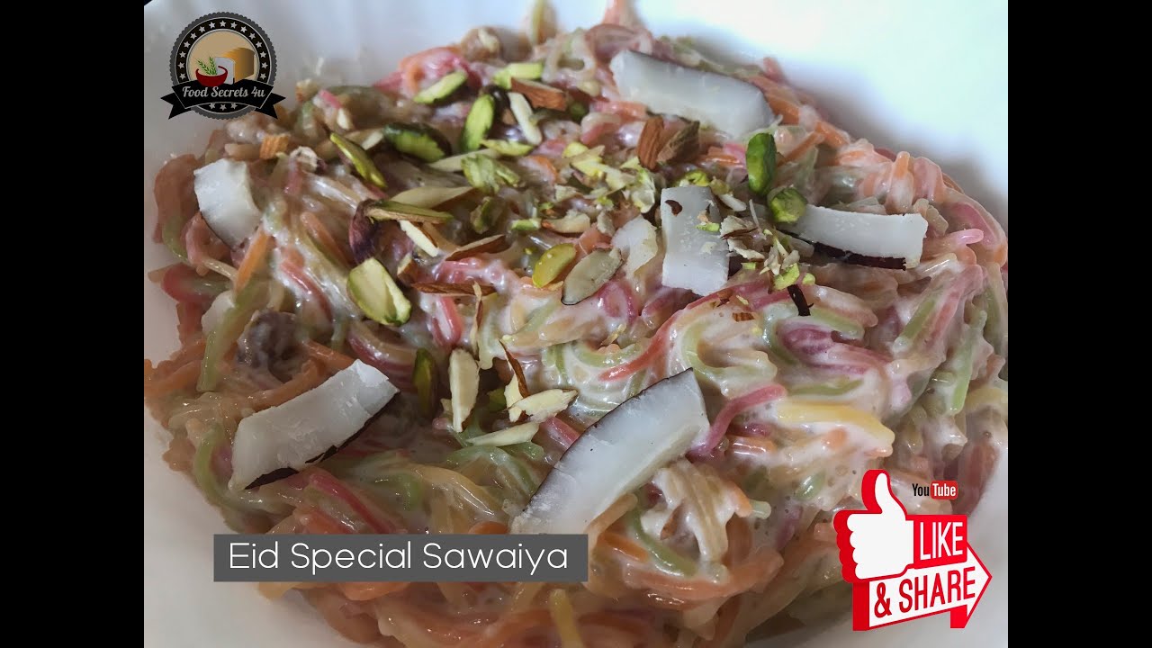 Sawaiya (Eid Special) Recipe By Food Secrets 4u - YouTube