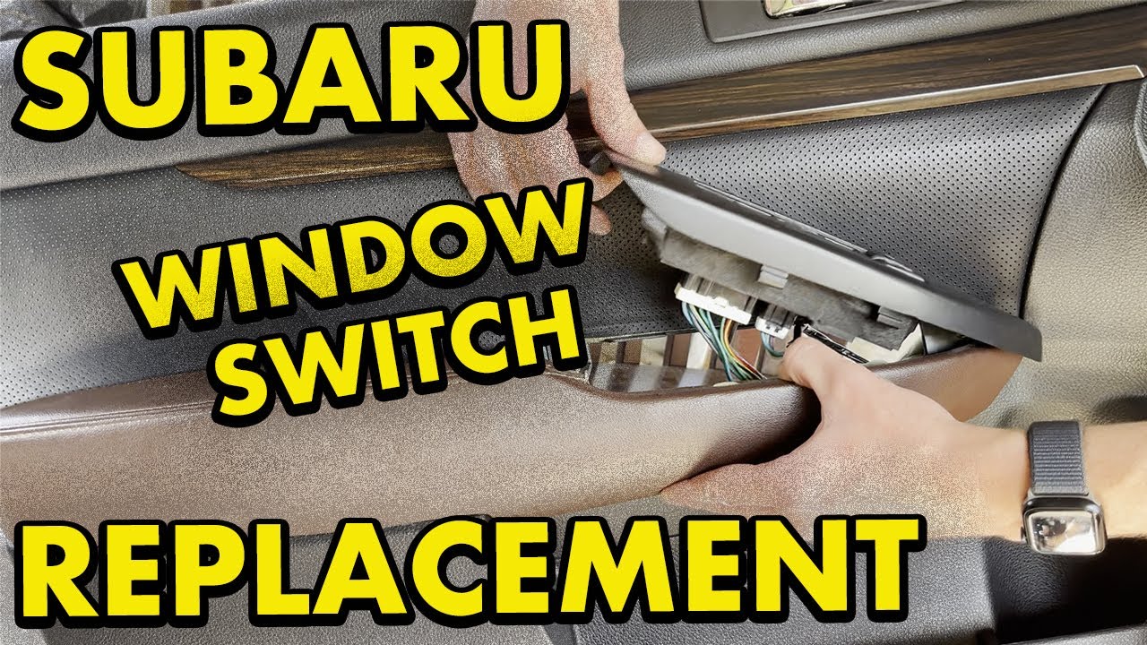 2010-2014 Subaru Outback Window Switch Replacement - YouTube