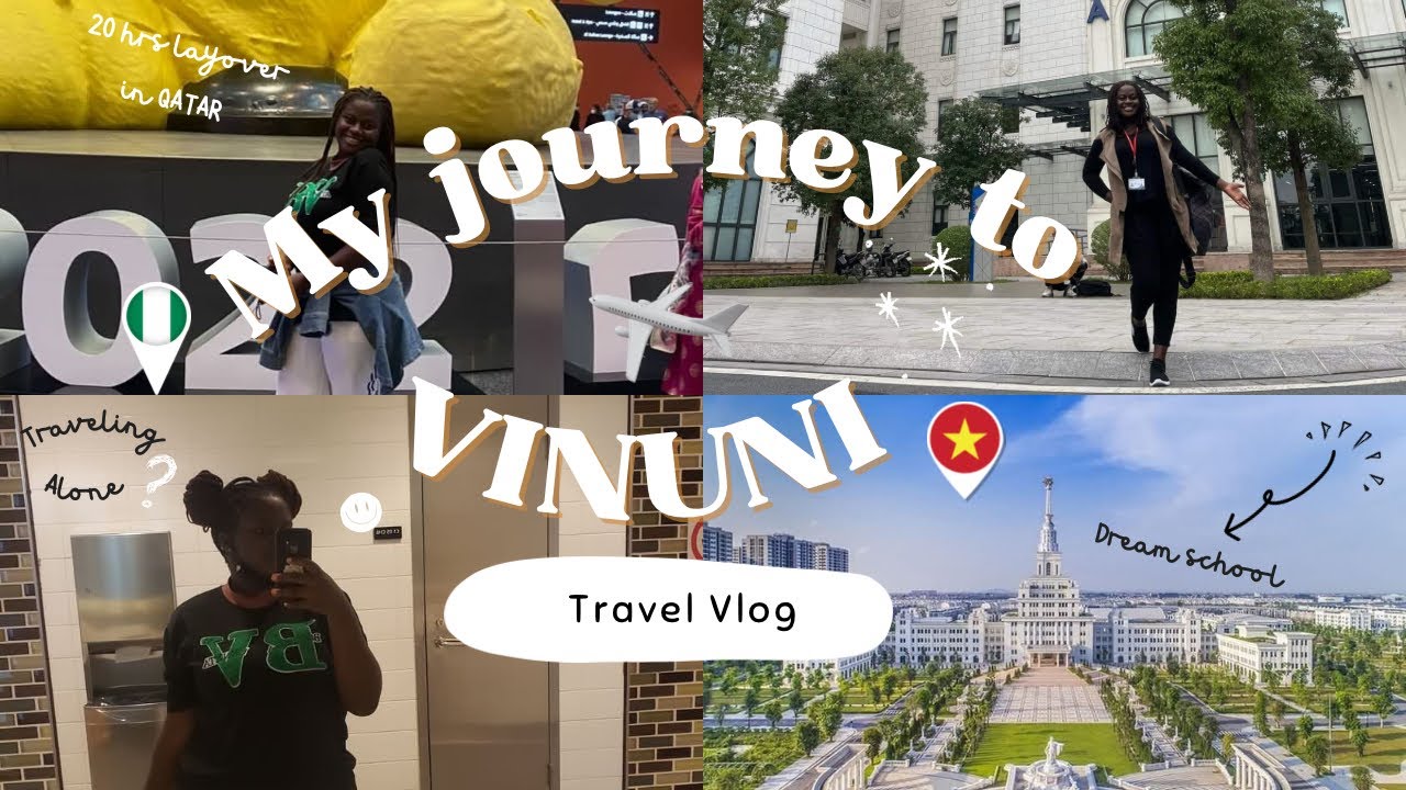 International student travel Vlog:From Nigeria🇳🇬 to Vinuniversity 🇻🇳 ...