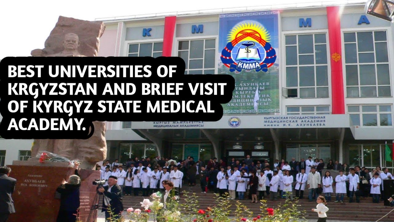 Best University in Kyrgyzstan || Brief Visit || Kyrgyz state medical ...