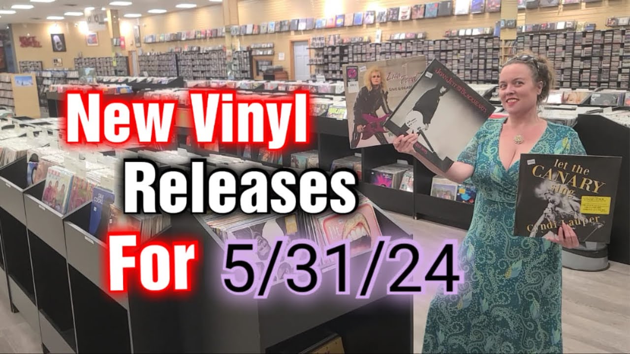 Vinyl Records - New Releases & Arrivals - Albums for 5/31/24 - YouTube
