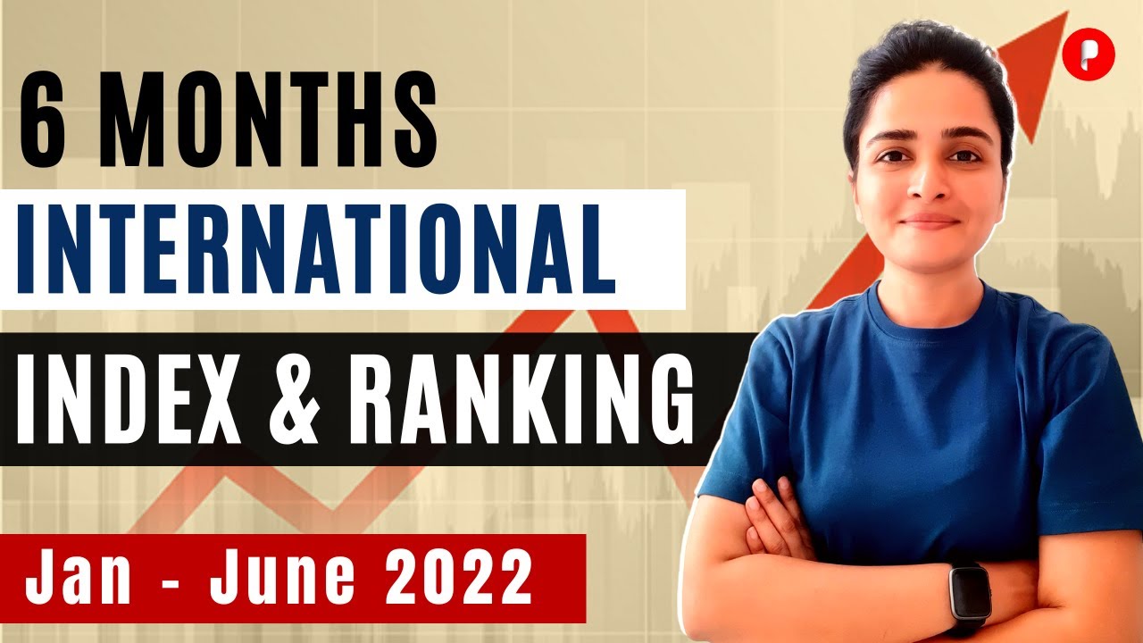 International Reports, Index & Rankings | Jan to June 2022 | 6 months ...