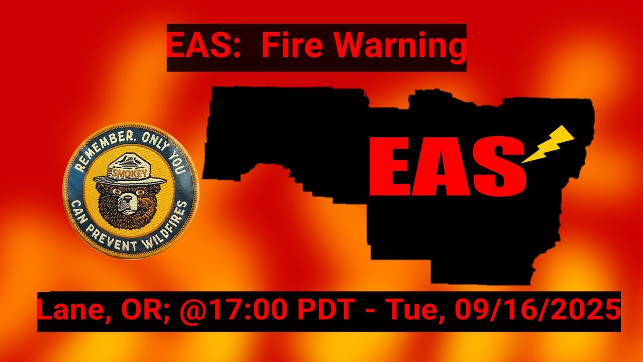 EAS Simulation: Fire Warning for Lane County, OR - Tue, 09/16/2025 ...
