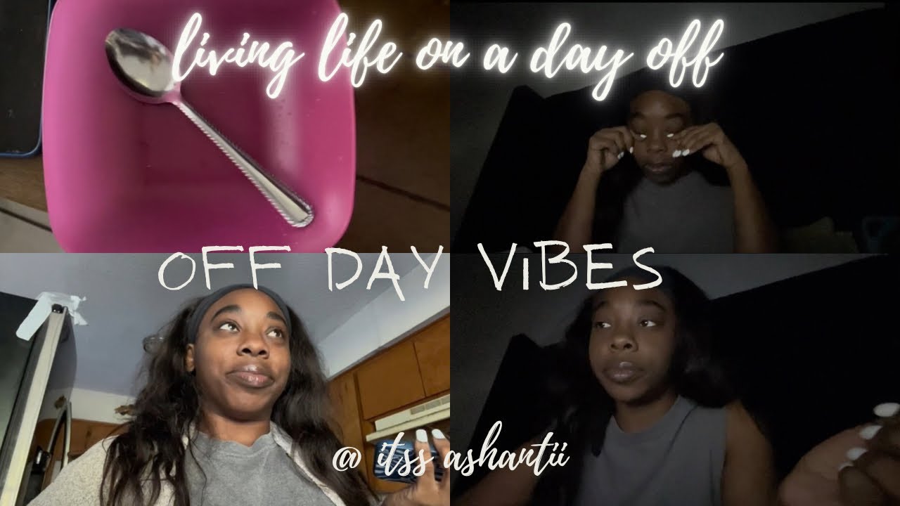 Living Life On A Day Off | OFF DAY VIBESS - YouTube