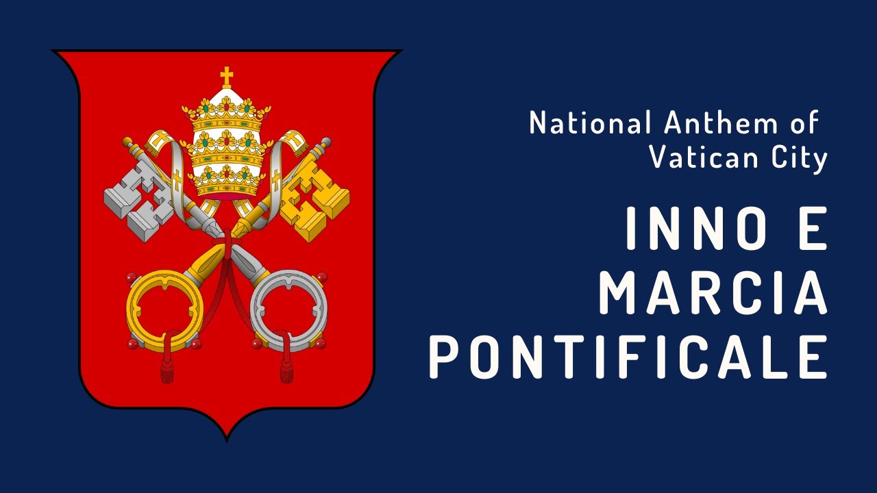 National Anthem of Vatican City - Inno e Marcia Pontificale (1949 ...