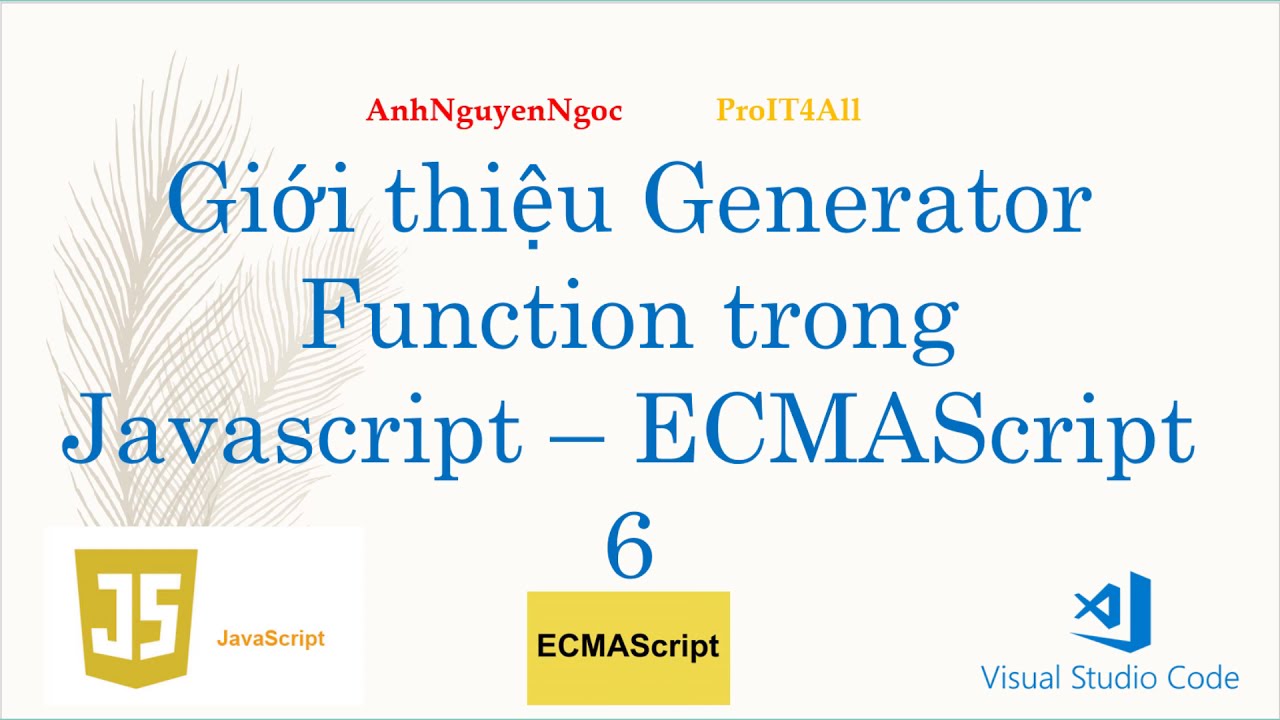 Giới Thiệu Về Generator Functions Trong Javascript Es6 Youtube