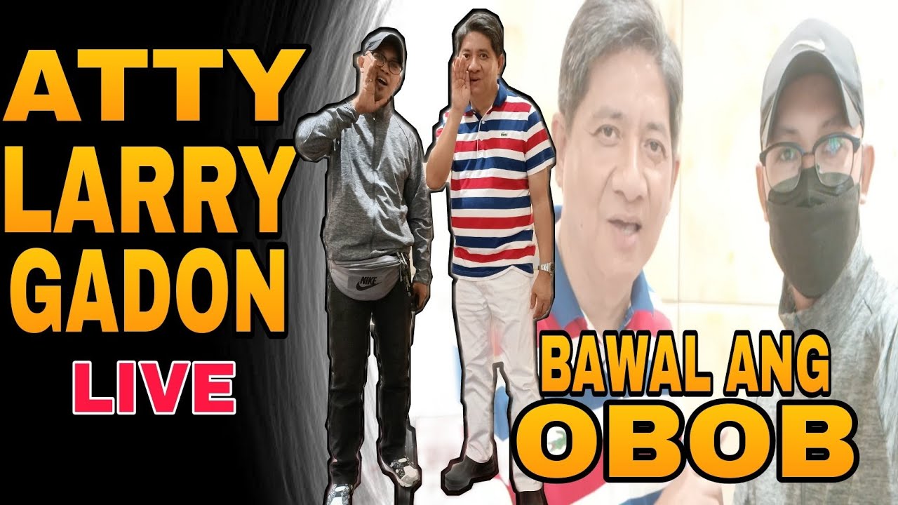 ATTY LARRY GADON LIVE - YouTube