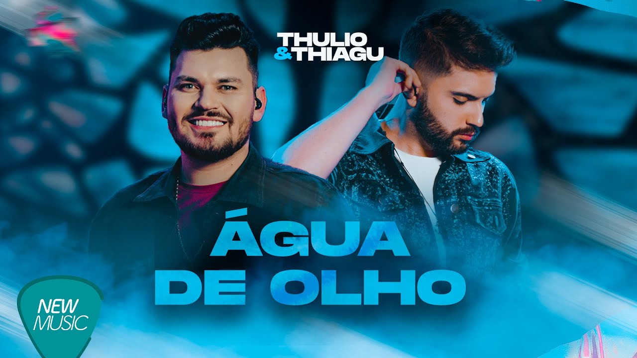 Thulio e Thiagu - ÁGUA DE OLHO (Ao Vivo) #TemHistória @WilliamSantoswstf - YouTube