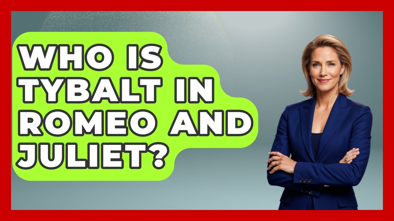 Who Is Tybalt In Romeo And Juliet? - Famous Movies Club - YouTube