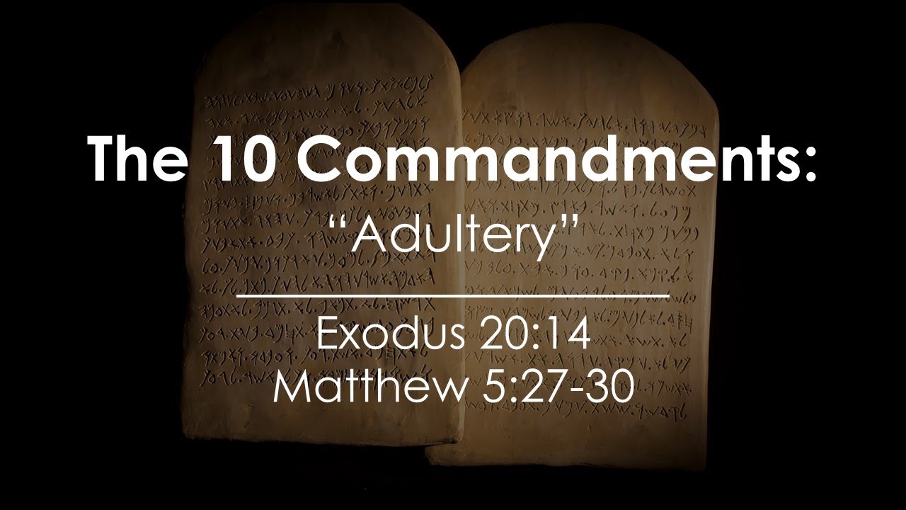 10 Commandments: "Adultery" - YouTube