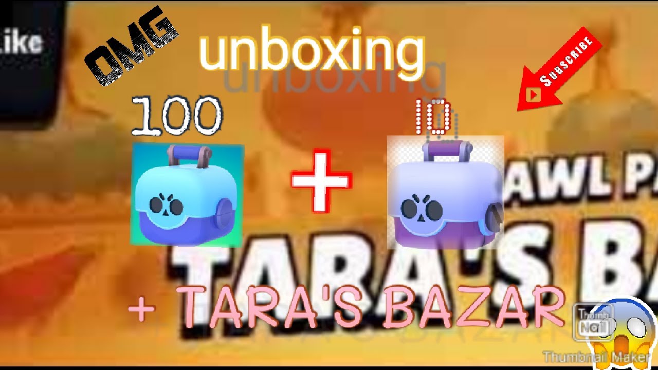 OPENING WHOLE TARA'S BAZAR + 100 BRAWL BOXES AND 10 BIG BOXES - YouTube