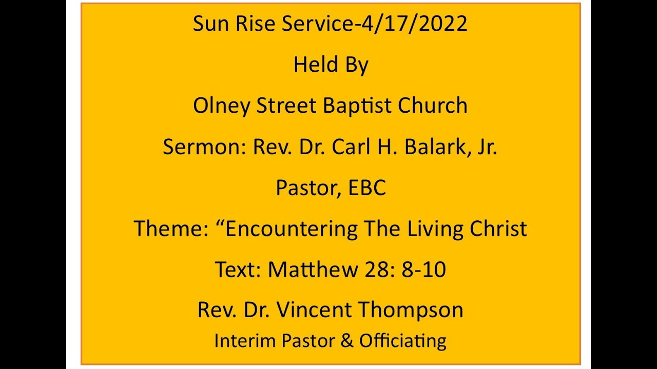 Sun Rise Service Olney Street Baptist Church 4 17 2022 - YouTube