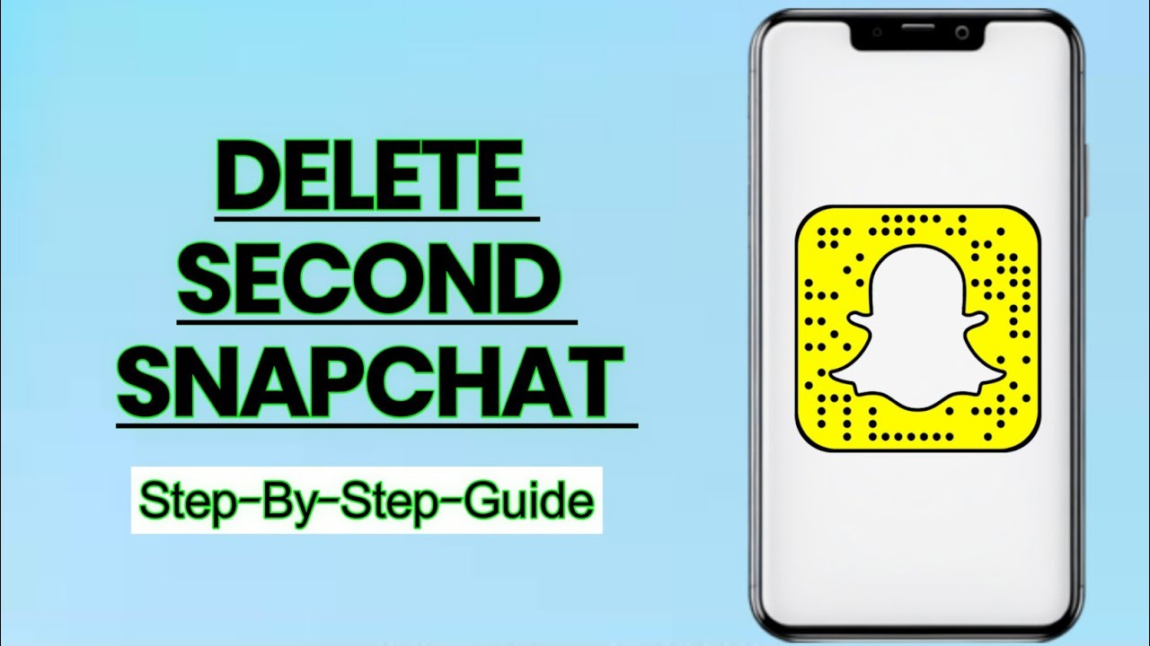How to Delete the Second Snapchat Copy on Android | Step-by-Step Guide ...