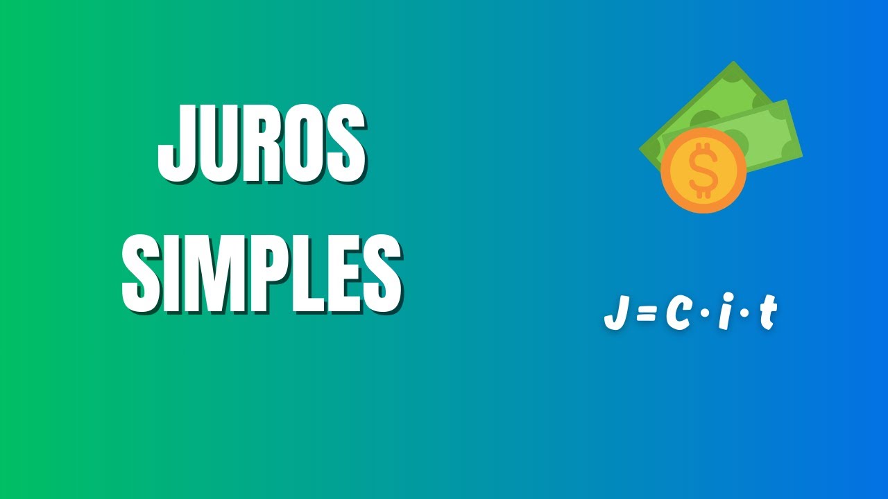 JUROS SIMPLES | MATEMÁTICA BÁSICA - YouTube