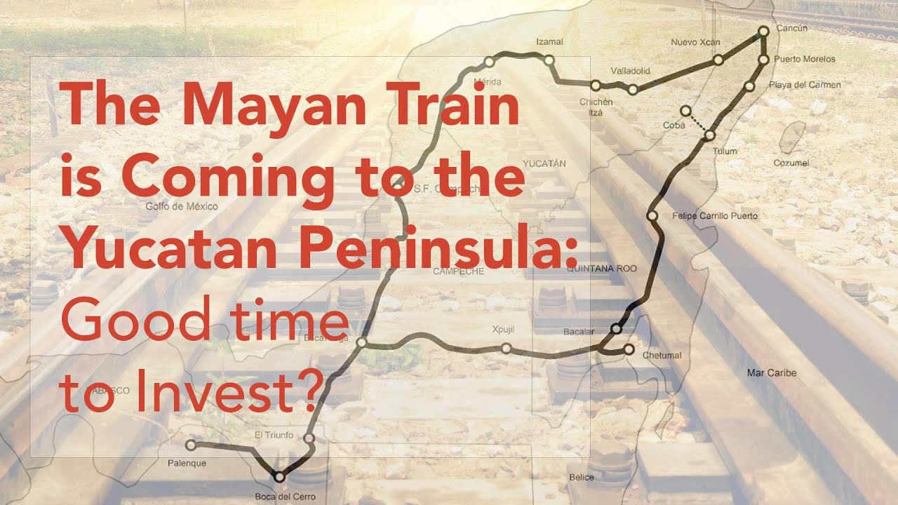 Tren Maya: Mexico's $10BN Mayan Train in the Yucatan Peninsula Is ...