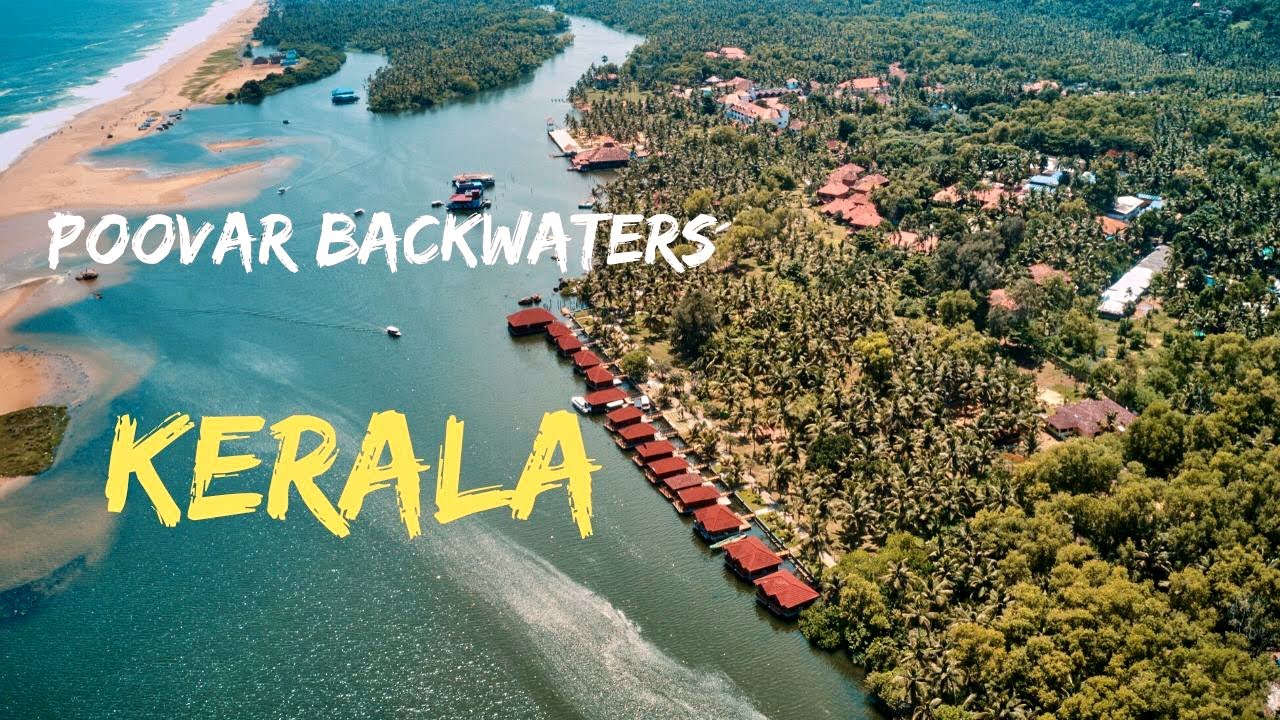 Enchanting Poovar Backwaters: Must-Visit Tourist Destinations | Travel ...