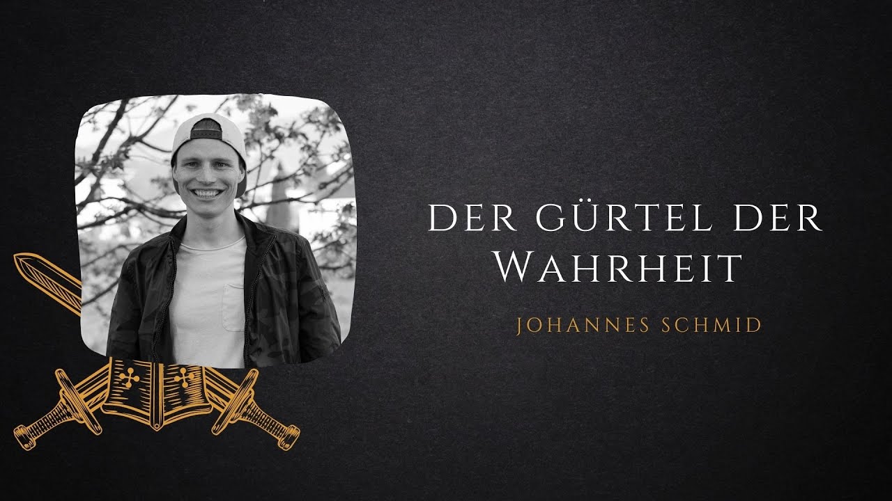 Der Gürtel der Wahrheit | mit Johannes Schmid | ICF Vorarlberg - YouTube