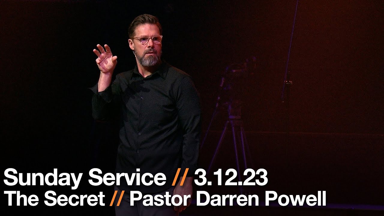 3.12.23 // The Secret // Pastor Darren Powell - YouTube