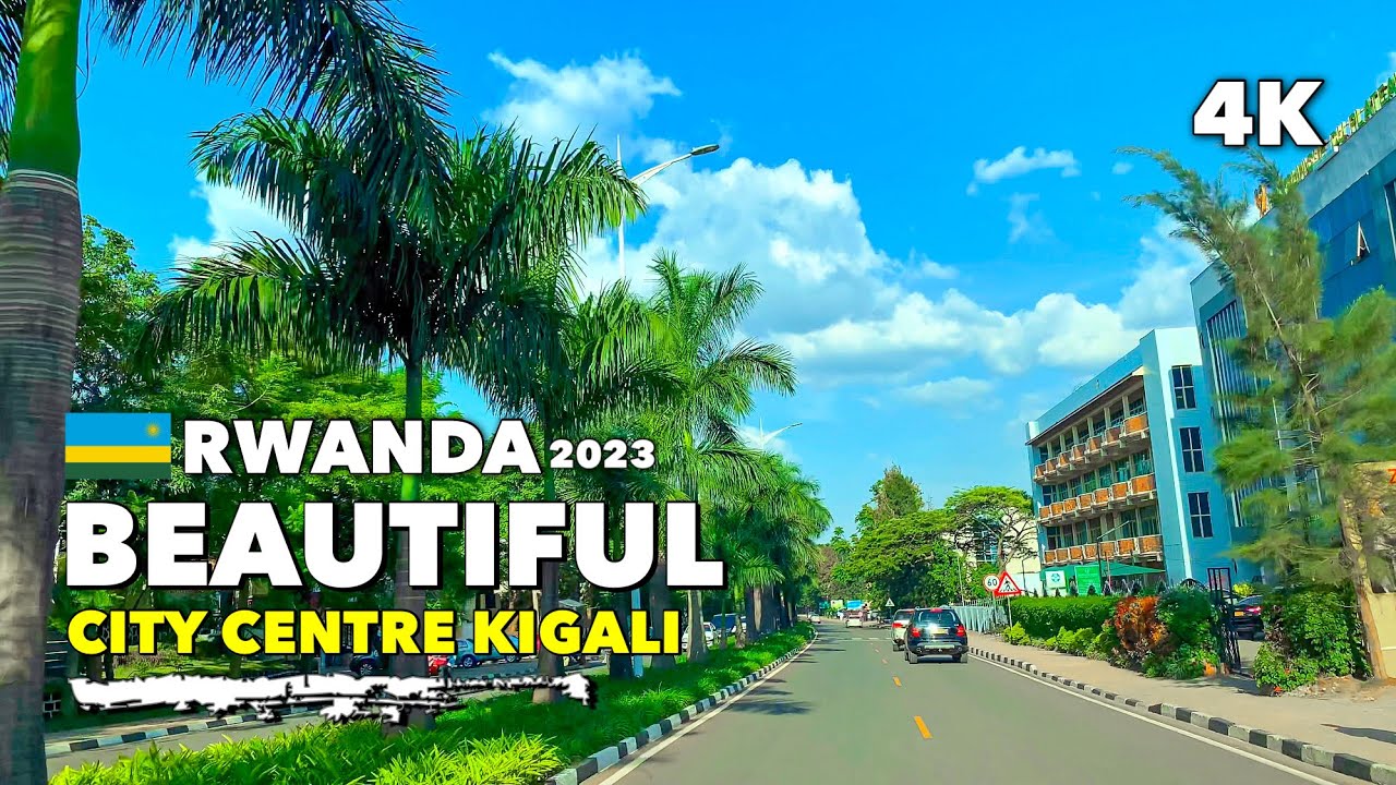 🇷🇼Rwanda: My First Time in Kigali City Centre 4k - YouTube