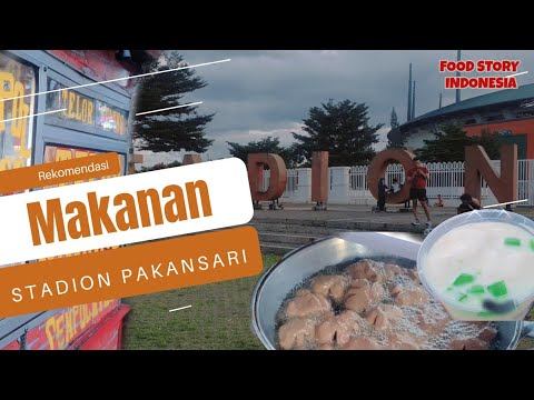 REKOMENDASI JAJANAN DI STADION PAKANSARI - YouTube
