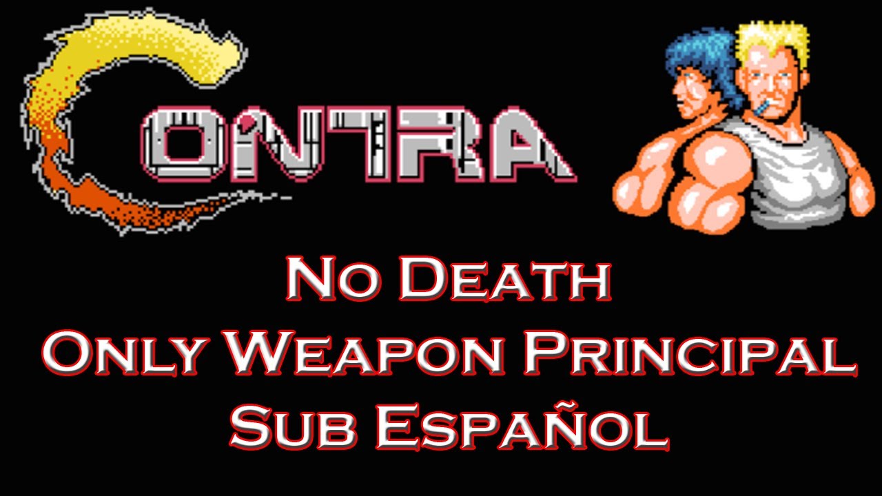Contra Ver. Japan No Death, Only weapon principal (Sin Morir, Solo el ...