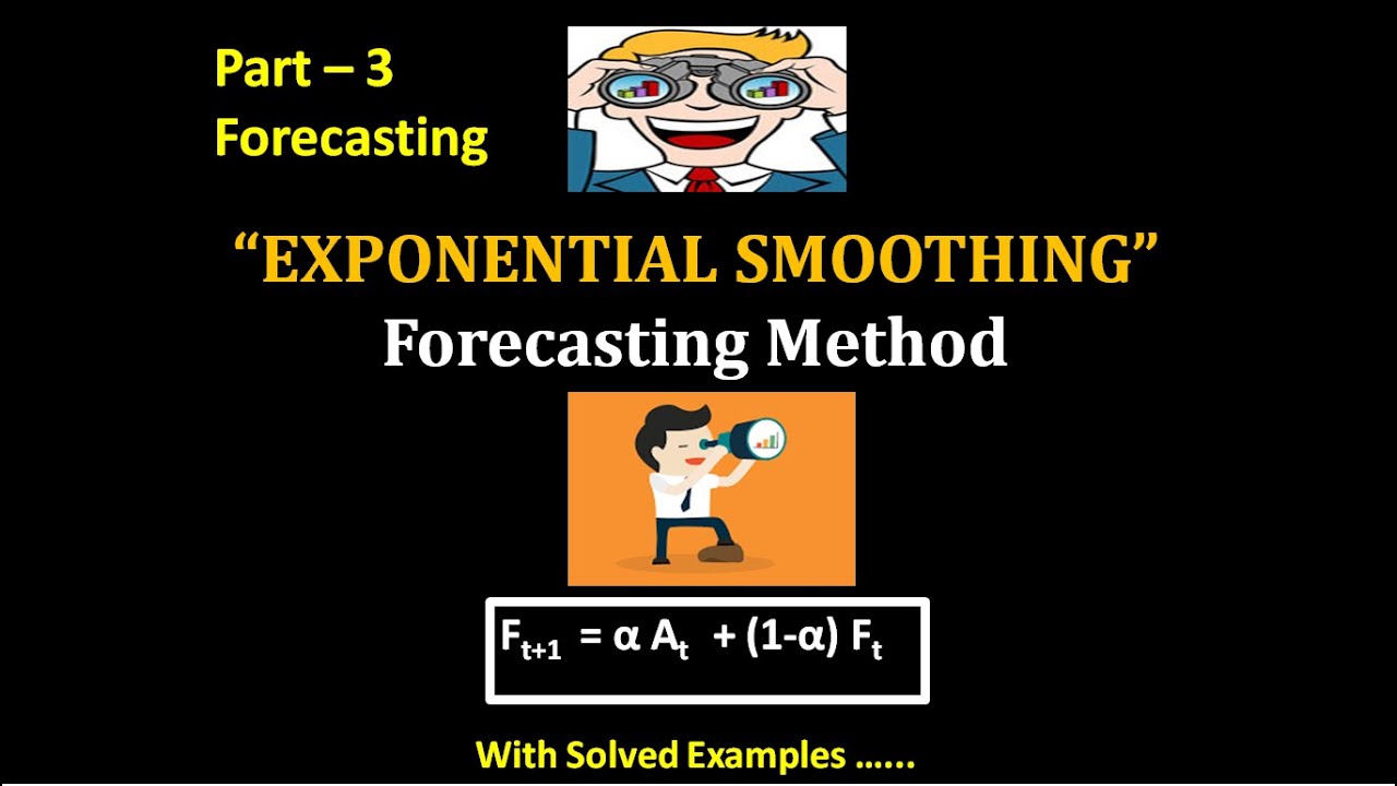 Exponential Smoothing Forecasting Method|Demand Forecasting with ...