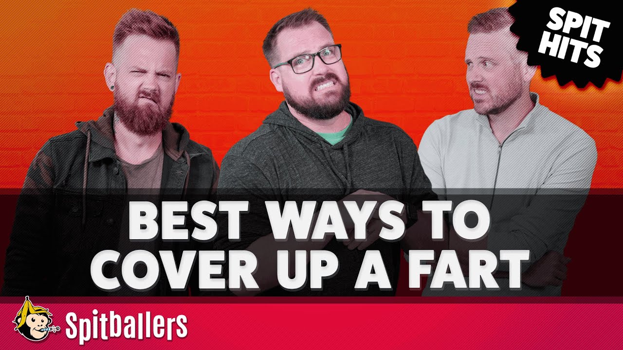 Spit Hits: Big Cuppin’ & The Best Ways To Cover Up A Fart - Spitballers ...