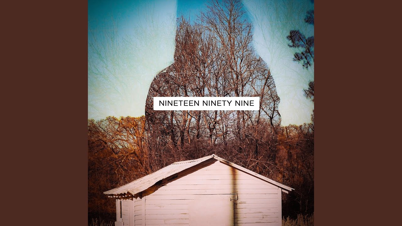 Nineteen Ninety Nine - YouTube