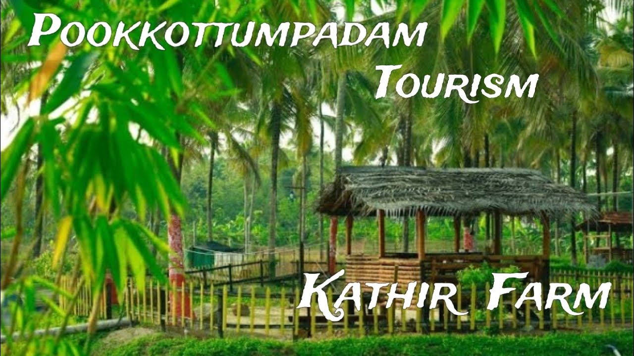 Kathir Farm🌾| Nilambur Pookkottumpadam Tourism | Travel Clips - YouTube