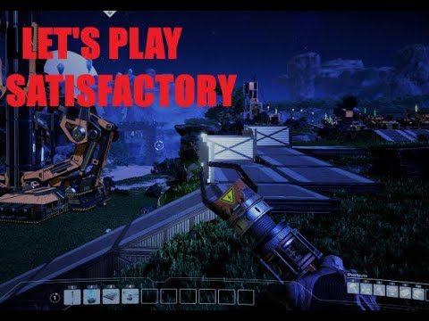 lets play Satisfactory #1 - YouTube