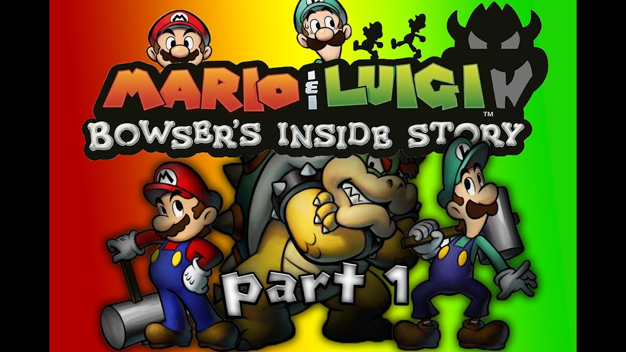 Mario and Luigi: Bowser's Inside Story - Part 1 - SAVE YOUR GLOBIN ...