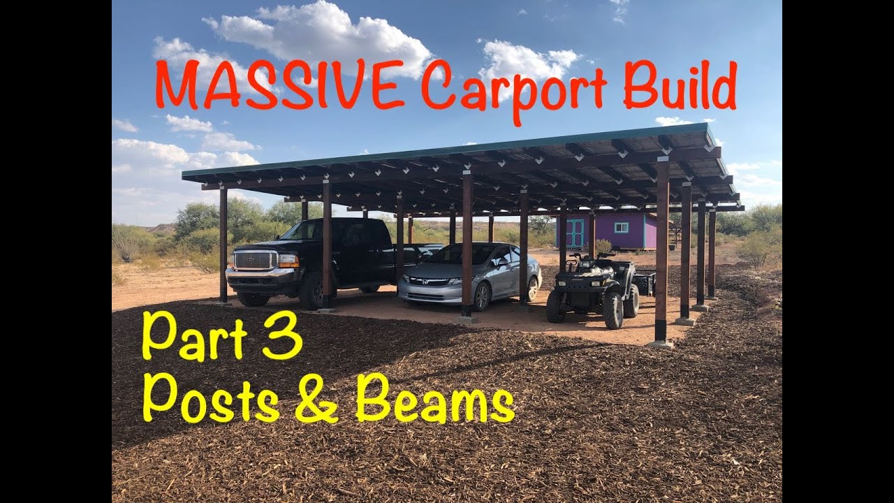 DIY 3-Bay Carport Build (Part 3: Posts & Beams) - YouTube
