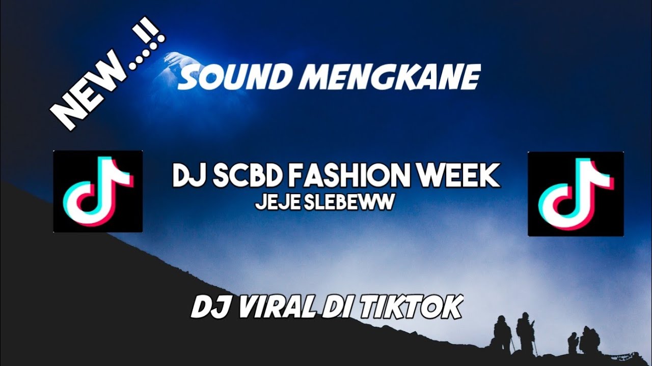 DJ SCBD FASHION WEEK X JEJE SLEBEWW RAHMAT TAHALU REMIX 2022 - YouTube