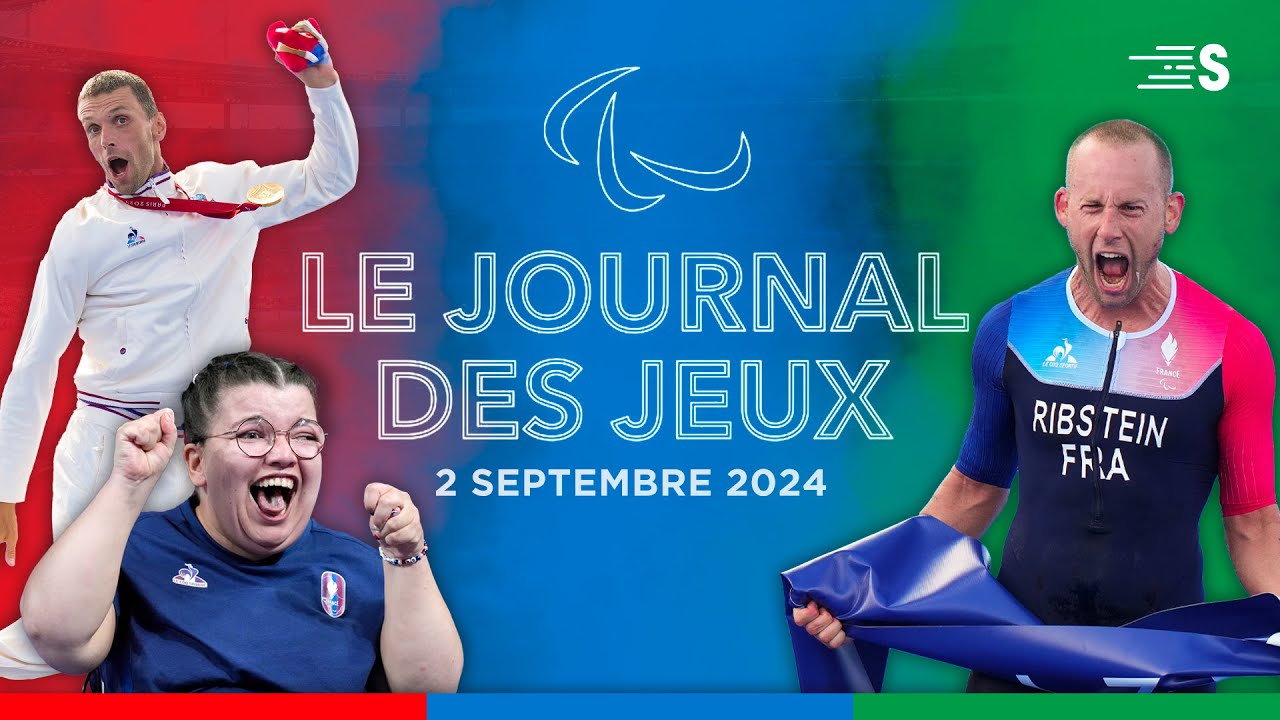 LE JOURNAL DES JEUX PARALYMPIQUES du 2 septembre 2024 - YouTube