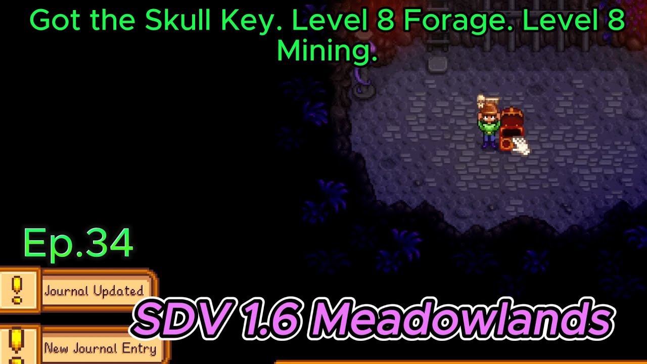 Stardew Valley Meadowlands Farm Ep34- Got the Skull Key. Level 8 Forage ...