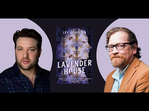 Lavender House: An Evening with Lev AC Rosen and Dan Chaon - YouTube