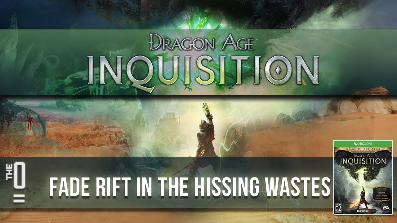 TheZeroEquals Play! - Dragon Age Inquisition - [Fade Rift In The ...