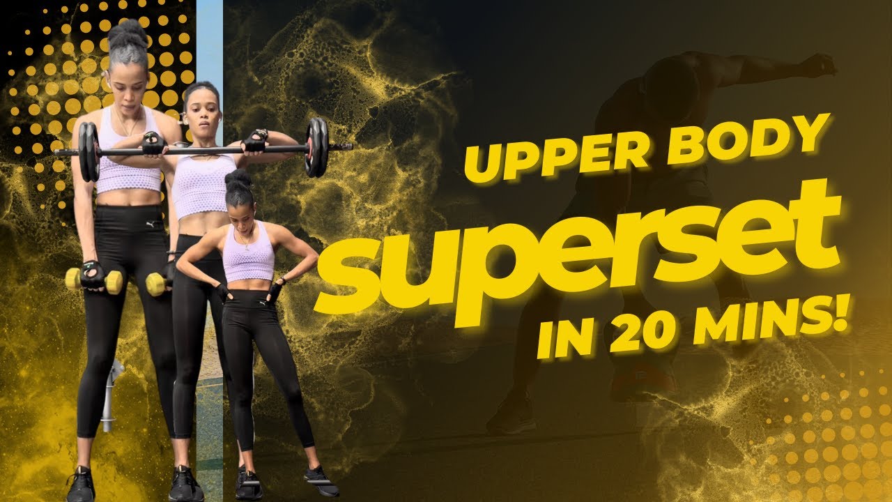 20 minutes Upper Body Superset Workout: Scupt and Strengthen. # ...