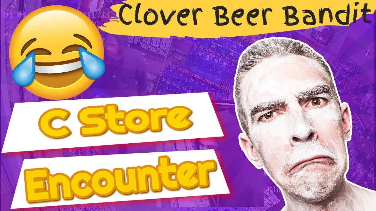 Clover Beer Bandit - Encounter In Store Caught On Camera - YouTube