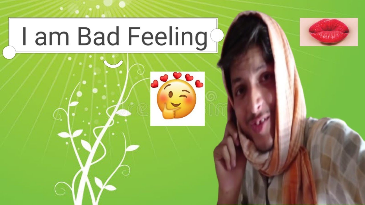 I am Feeling very bad vines | Tanjil Khan Vines - YouTube