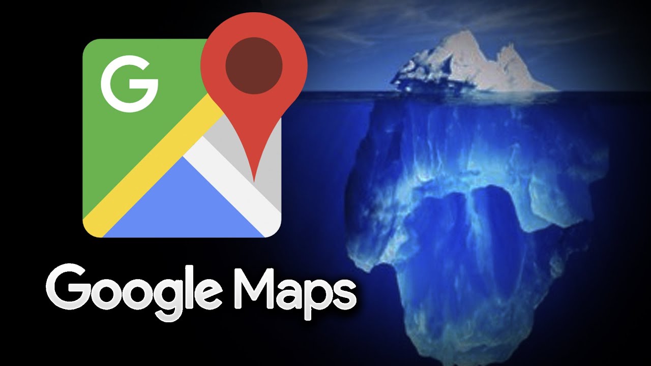 EL ICEBERG DE GOOGLE MAPS - YouTube