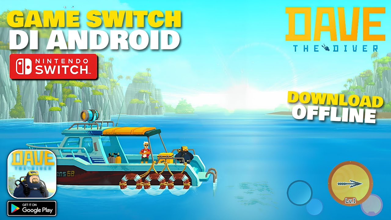 Dave The Diver di Android: Rilis Game Nintendo Switch dengan Dukungan ...