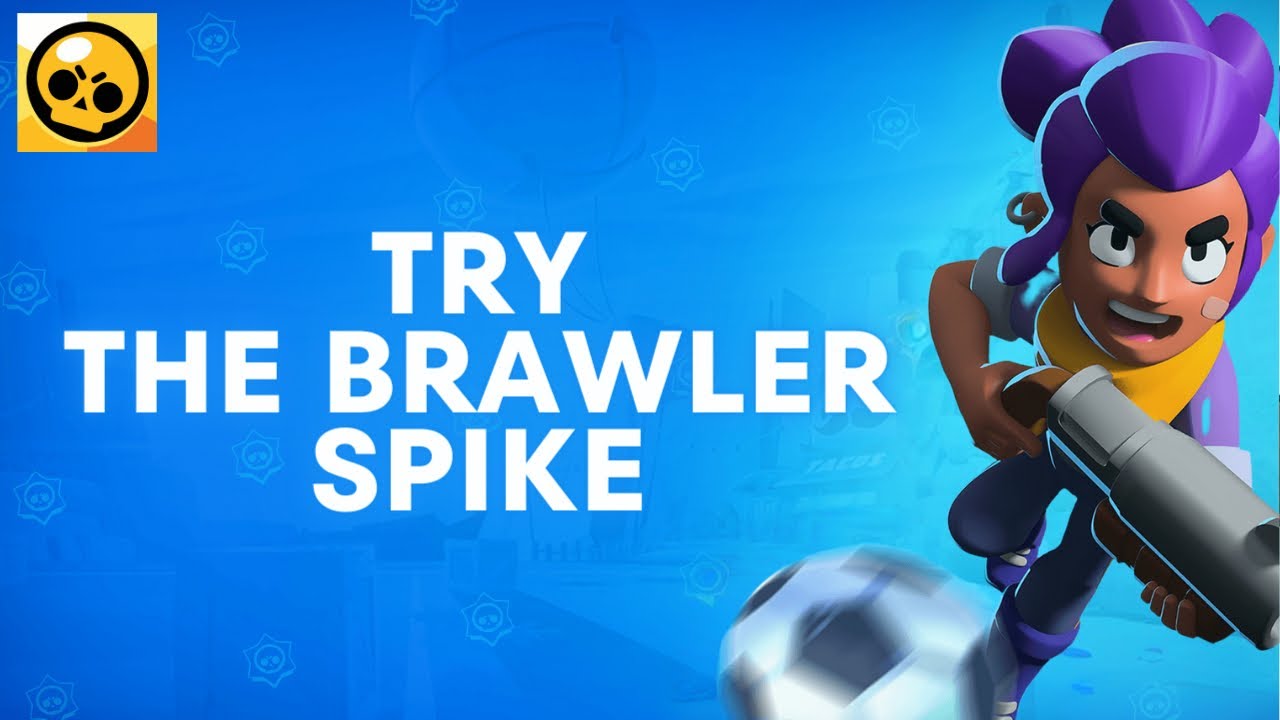 How to Try The Brawler Spike in Brawl Stars (2024) | Brawl Stars ...
