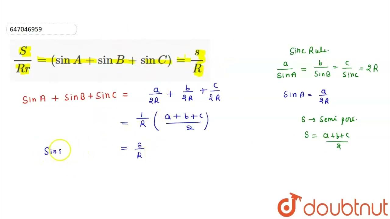S/(Rr)=(sin A+sinB+sinC)=s/R | CLASS 12 | PROPERTIES OF TRIANGLES ...