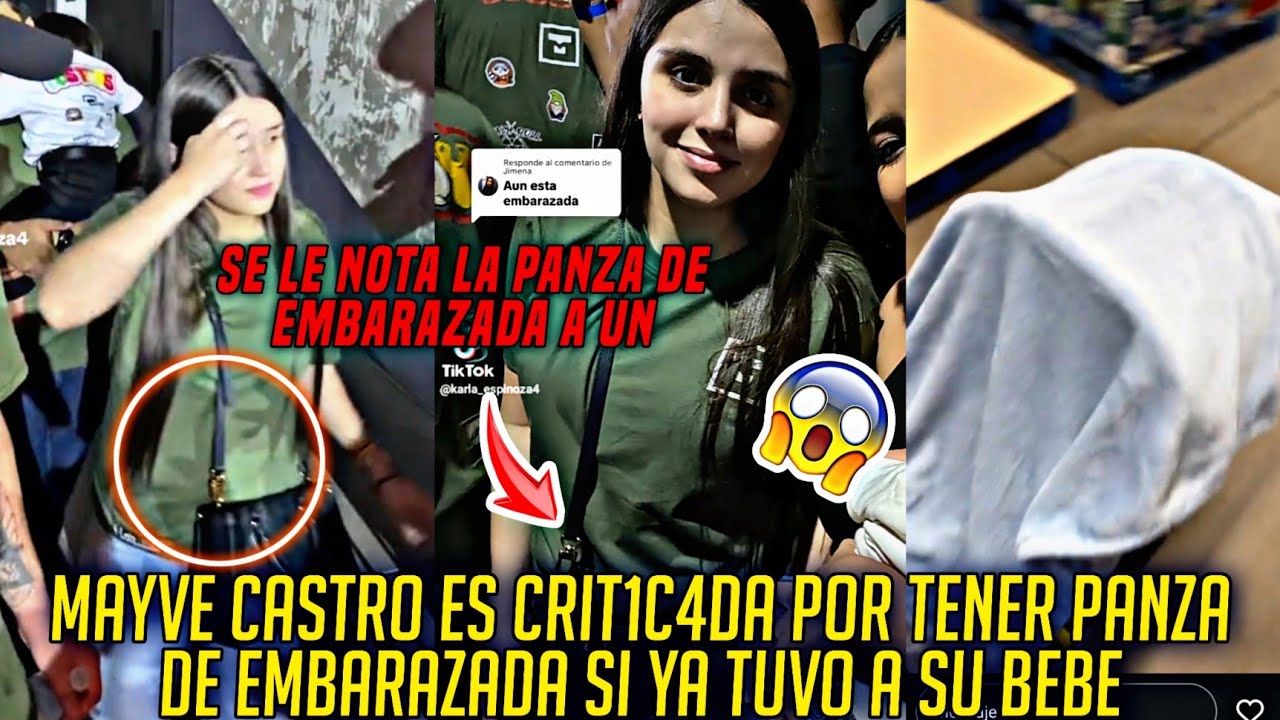 MAYVE CASTRO ES CRÍTIC4 POR QUEDAR GORDITA DESPUES DE SU EMBARAZO DE ...